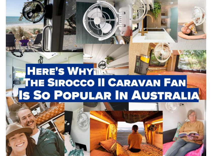 Here's Why the Sirocco II Caravan Fan Is So Popular in Australia - Caframo
